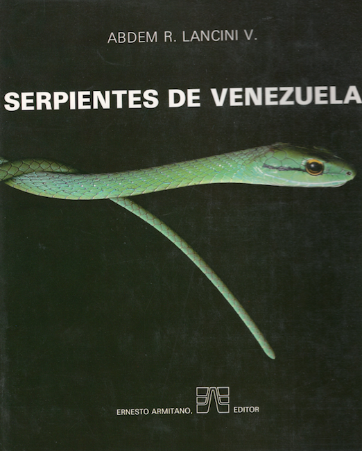 Serpientes de Venezuela (= The Snakes of Venezuela)